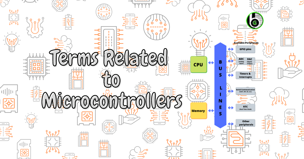 Essential Terms Related to Microcontroller | Gettobyte