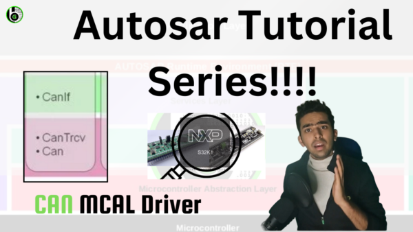 Autosar CAN MCAL Layer Explanation using NXP S32K144 MCU - Get-To-Byte